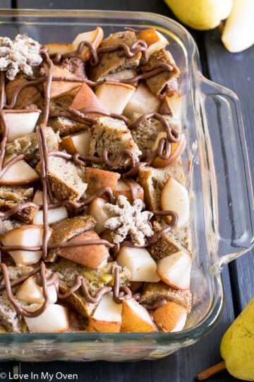 Nutella Pear French Toast Casserole - Love In My Oven